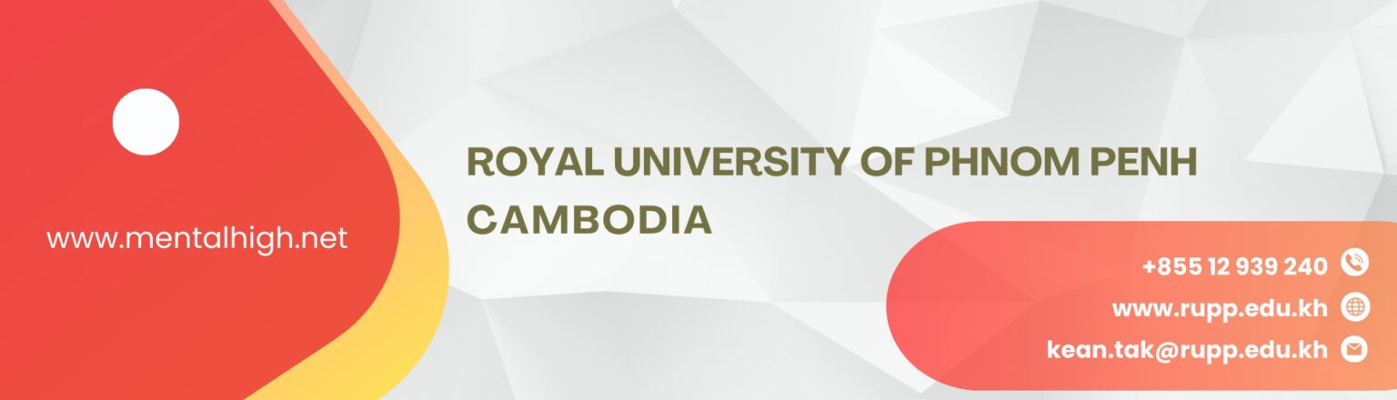 Royal University of Phnom Penh, Cambodia – Dự án Mental High -ĐH Kinh ...